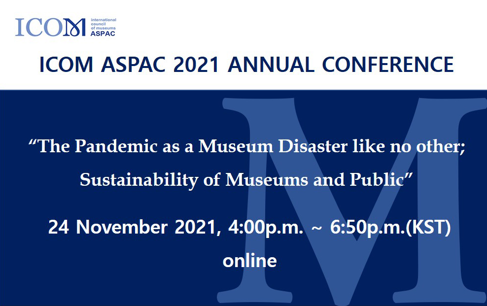 ICOM-ASPAC 2021 Annual Conference (24 November 2021) - ICOM ASPAC ...
